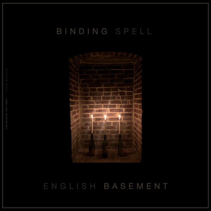 English Basement | Binding Spell