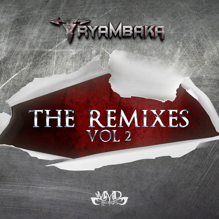 The Remixes VOL2 | Tryambaka