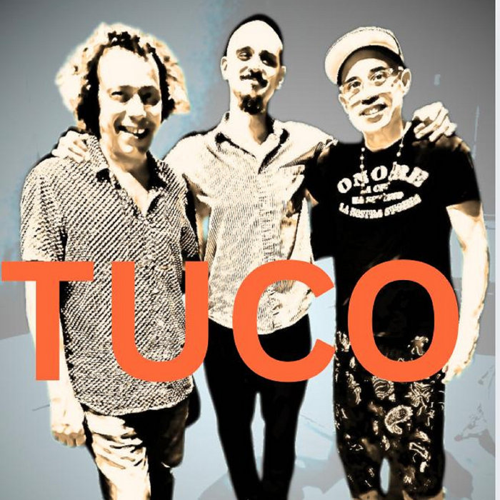 Tuco | Tuco
