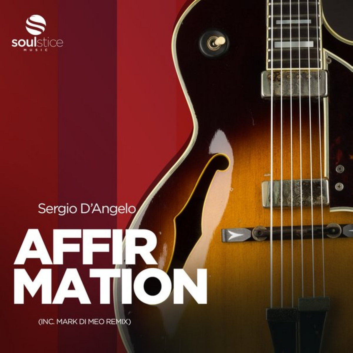 SSM055 Sergio D'Angelo - Affirmation | Sergio D'Angelo | Soulstice Music Records