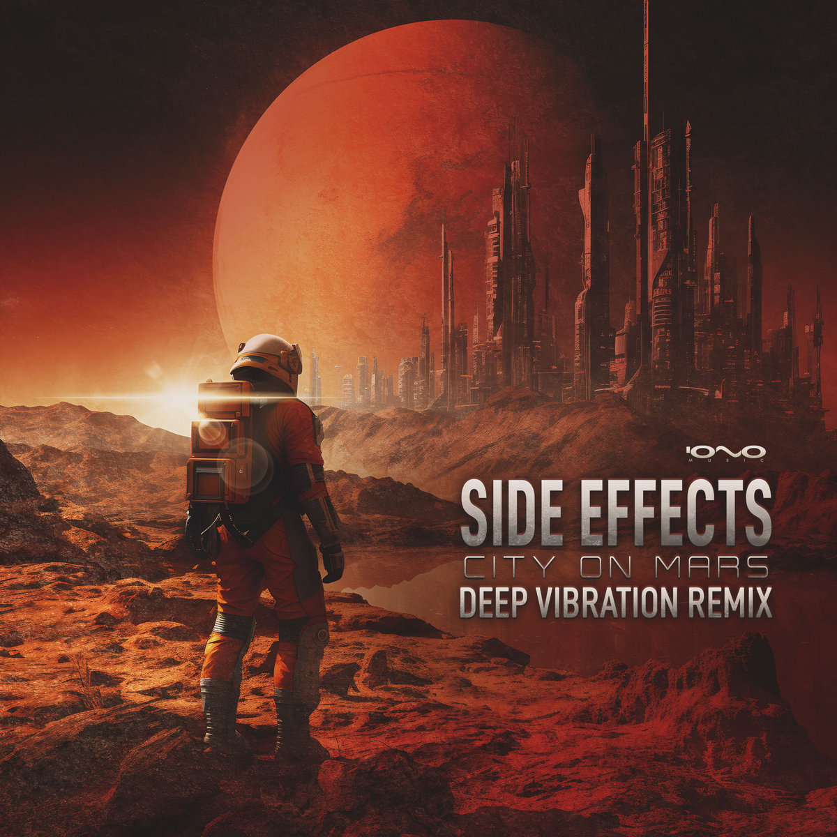 City on Mars (Deep Vibration Remix) [24 Bit] | Side Effects, Deep Vibration | IONO MUSIC