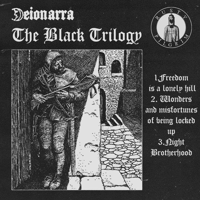 The Black Trilogy | Deionarra | Rusty Pilgrim