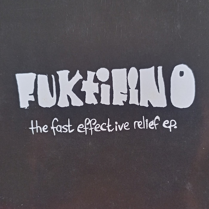 the fast effective relief e.p. | Fuktifino