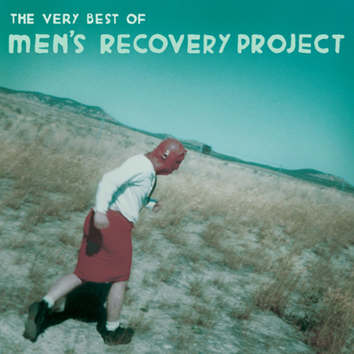 The Very Best Of.. | Men's Recovery Project