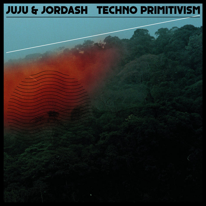 Techno Primitivism | Juju & Jordash
