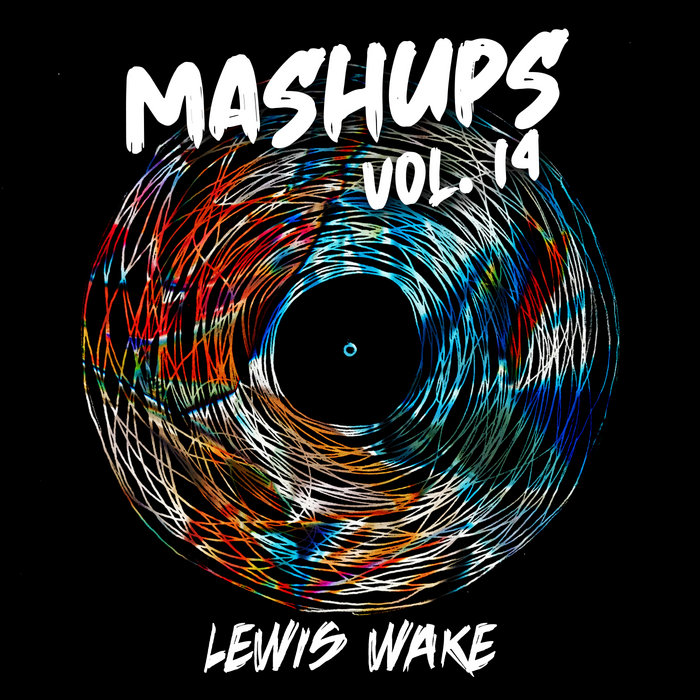 Mashups Vol. 14 | Lewis Wake