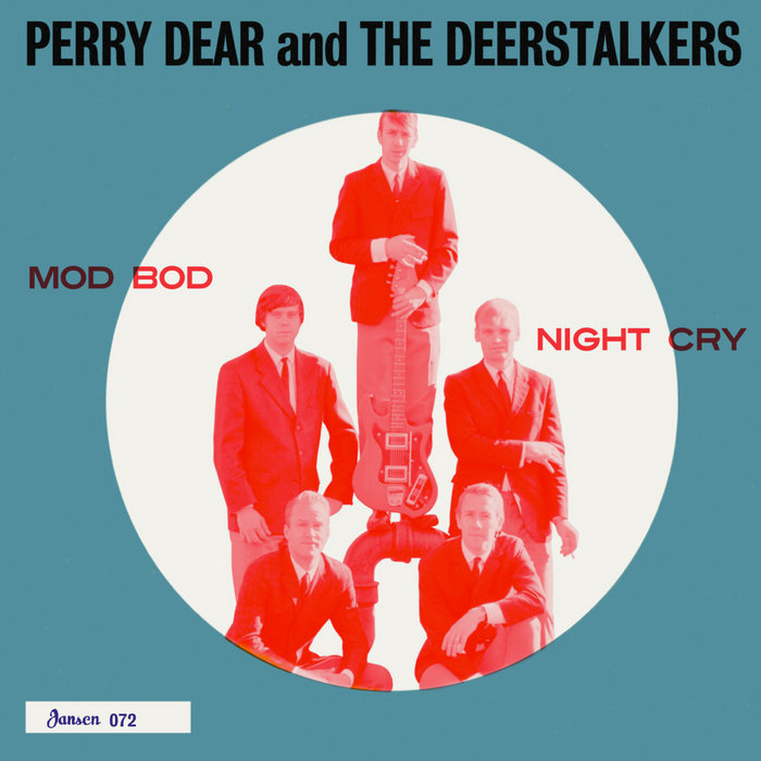 Mod Bod/Night Cry | Perry Dear & The Deerstalkers