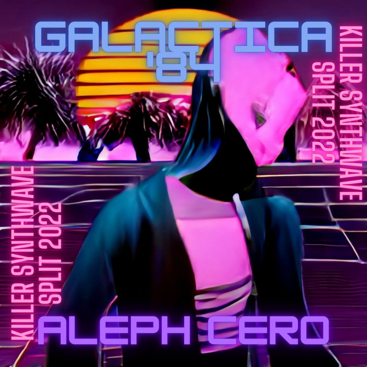 Galactica '84 / Aleph Cero - Killer Synthwave Split 2022 | Galactica ...