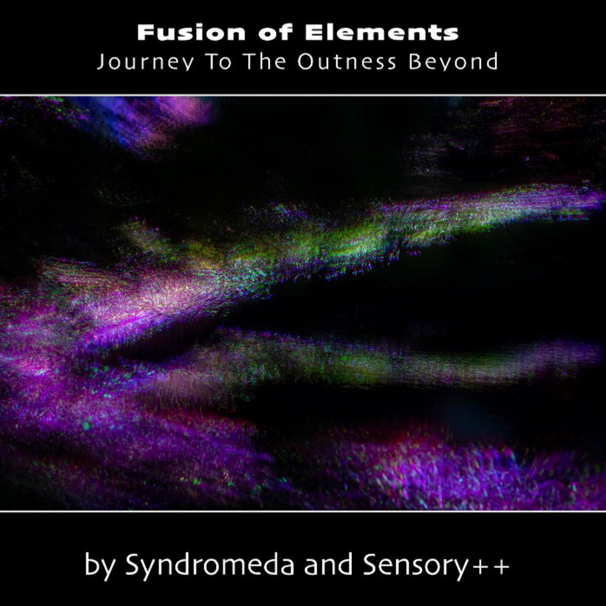 Journey To The Outness Beyond | Fusion of Elements | Syndromeda