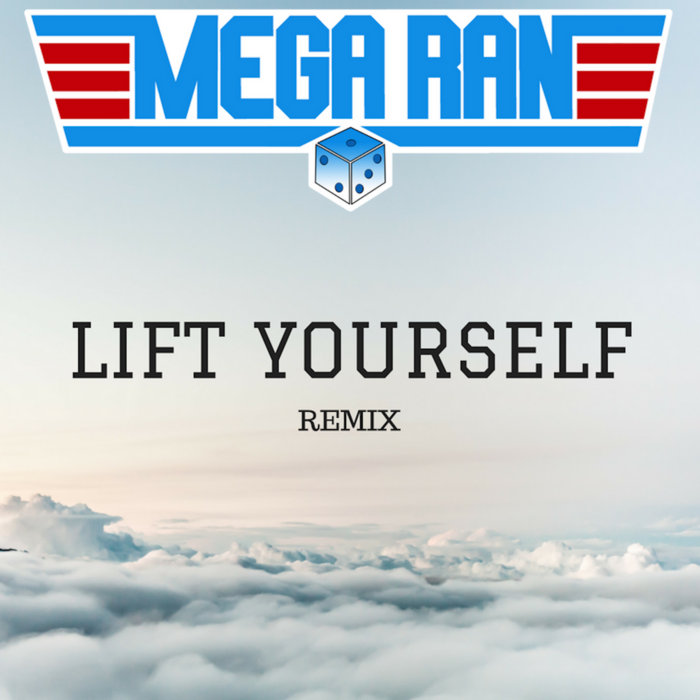 Kanye West - Lift Yourself (Mega Ran Remix) | Mega Ran
