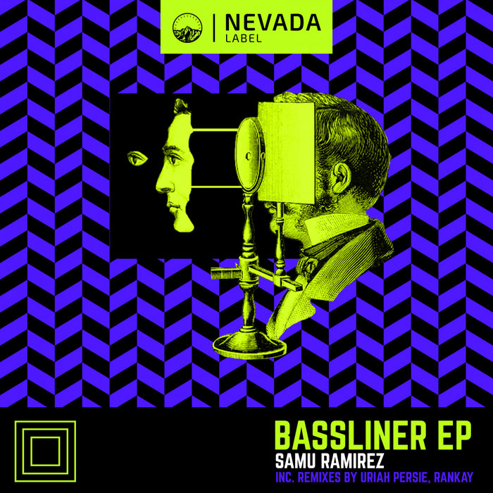 Bassliner EP | Samu Ramirez | Nevada Label