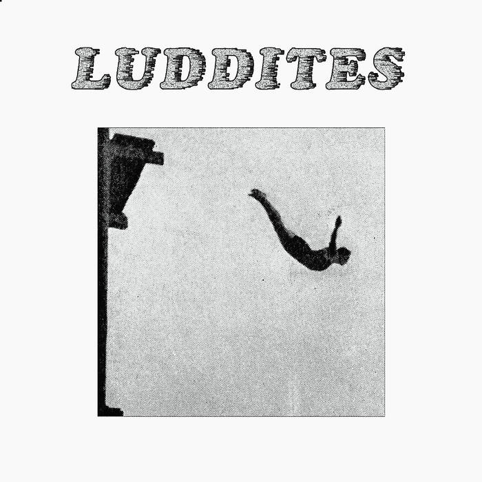 LUDDITES | Luddites