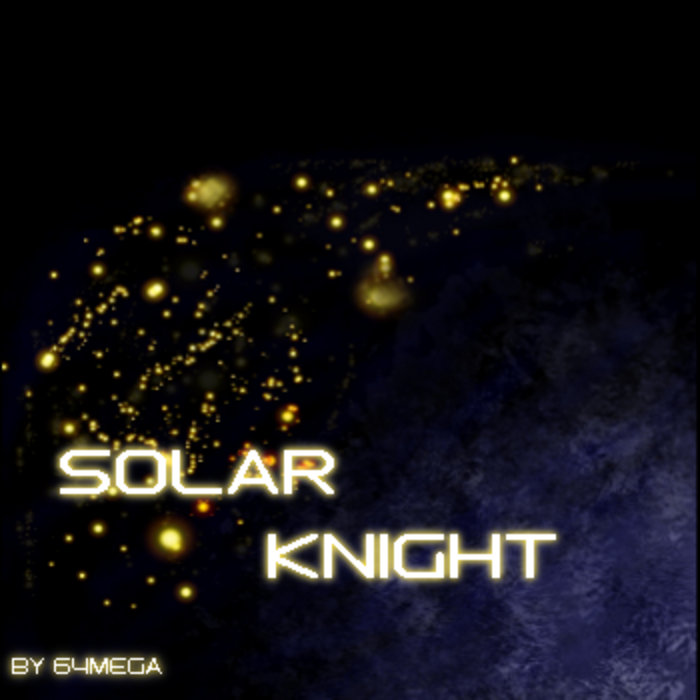 Solar Knight | Megatune