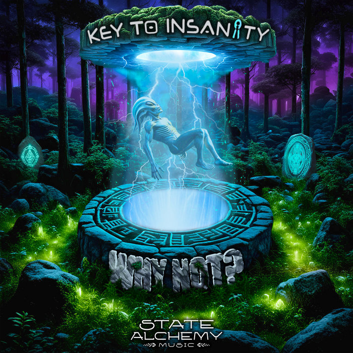 Why Not? | Key to Insaniity (State Alchemy Music) | State Alchemy Music