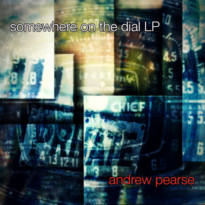 Somewhere On The Dial | Andrew Pearse