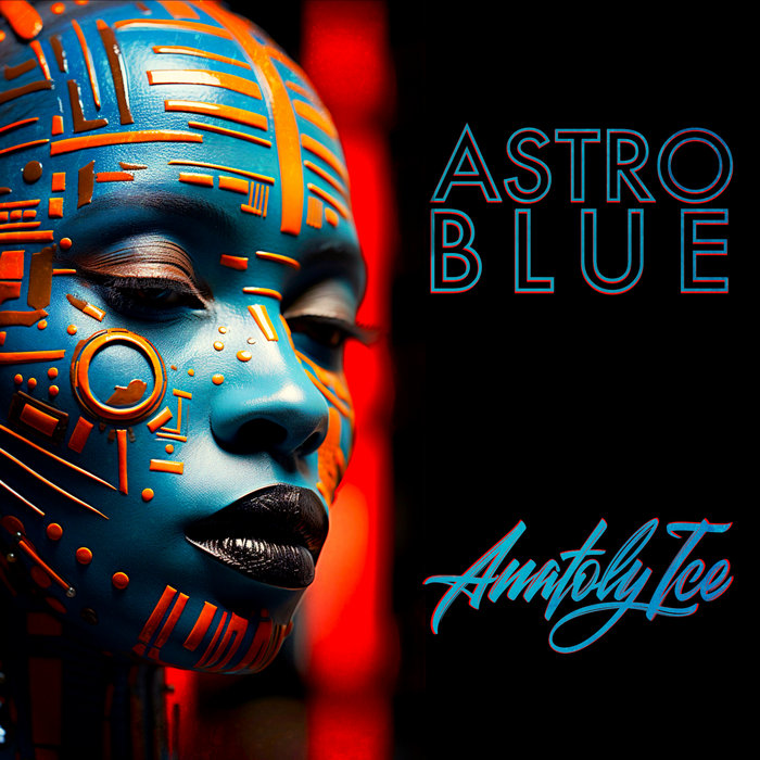 Astro Blue | Anatoly Ice