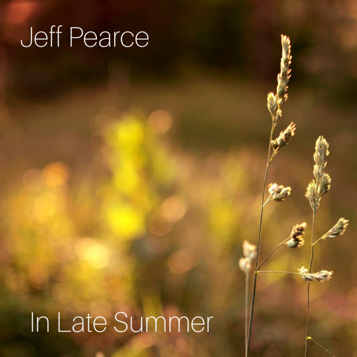 In Late Summer | Jeff Pearce
