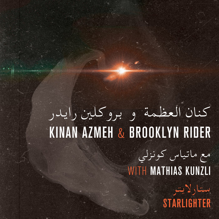 Starlighter (ICR026) | Kinan Azmeh | Kinan Azmeh & Brooklyn Rider