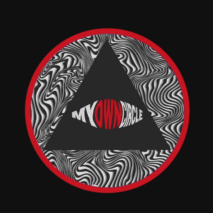 My Own Circle - My Way | My Own Circle