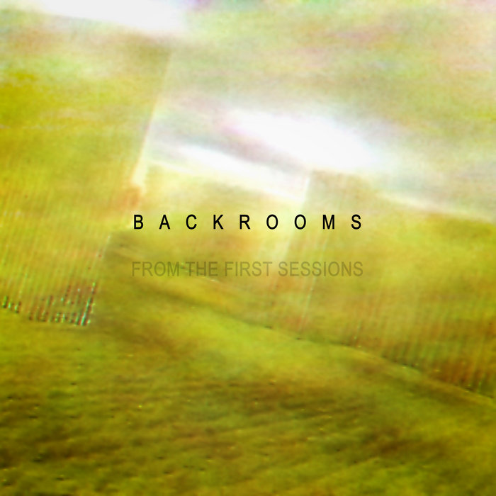Backrooms : From The First Sessions (LP Edit) | Estonia Graza