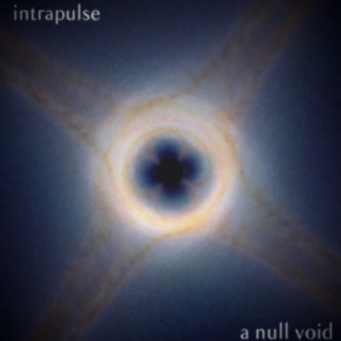 A Null Void | Intrapulse