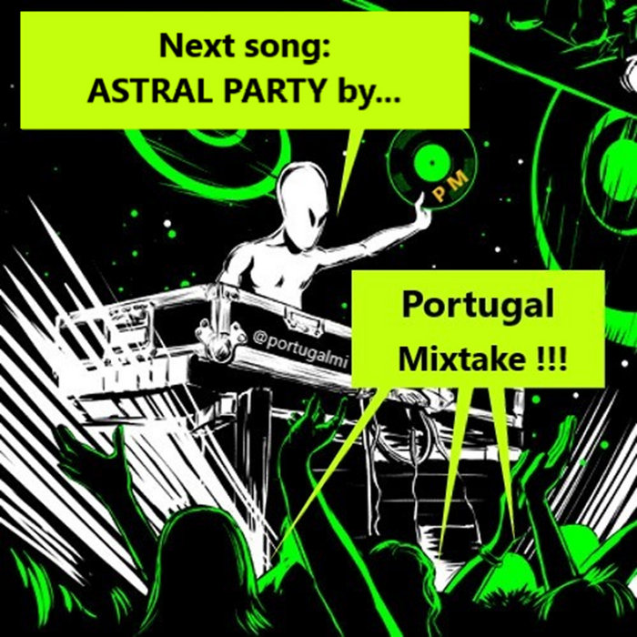 Astral Party | Portugal Mixtake