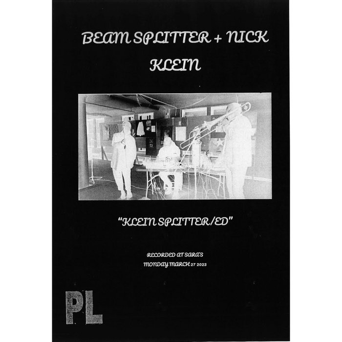 KLEIN SPLITTER/ED | BEAM SPLITTER + NICK KLEIN | PSYCHIC LIBERATION