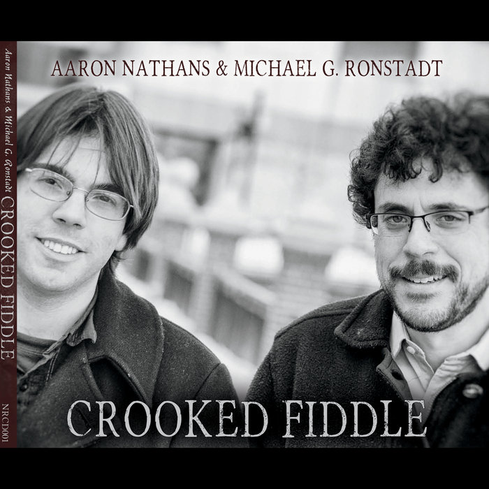 Crooked Fiddle (2014) | Aaron Nathans & Michael G. Ronstadt | Michael ...