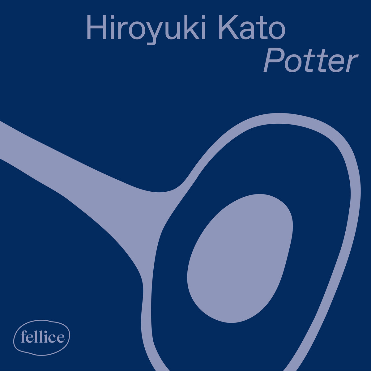 Potter | Hiroyuki Kato | fellice records | effgee