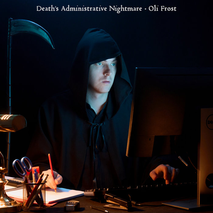 Death's Administrative Nightmare | Oli Frost