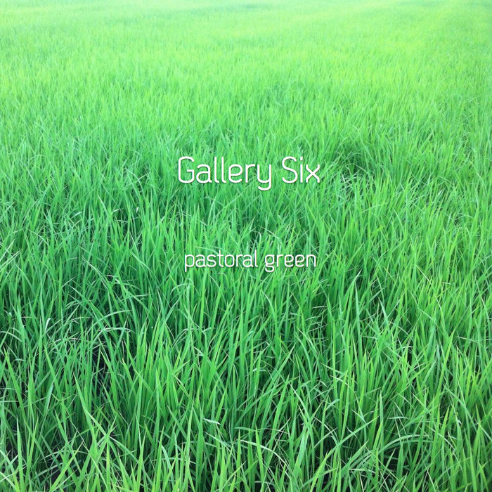 pastoral green | Gallery Six
