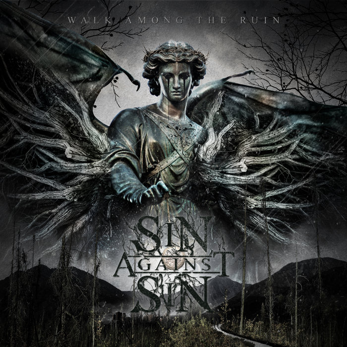Walk Among The Ruin EP | Sin Against Sin