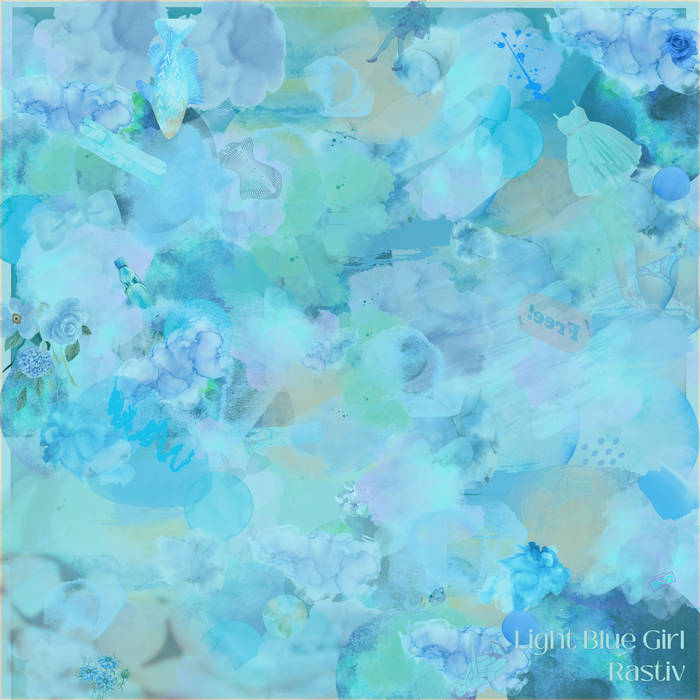 Light Blue Girl | Rastiv