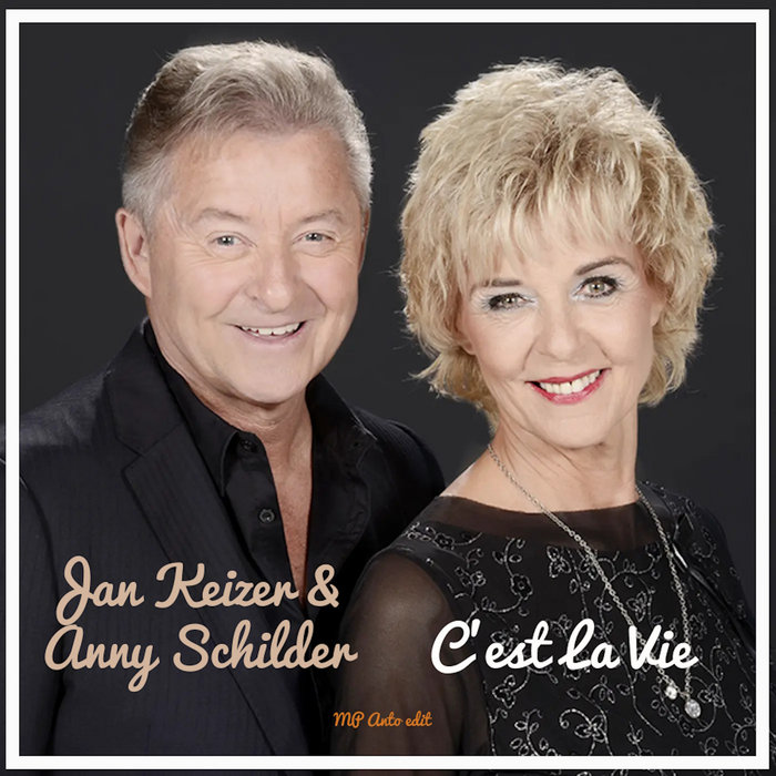 Jan Keizer & Anny Schilder - C'est la vie (MP Anto edit) | MP Anto