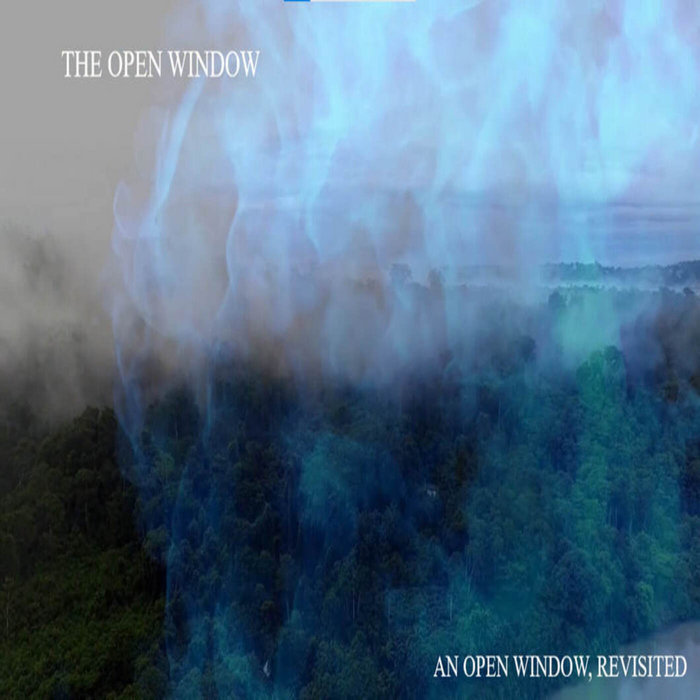 An Open Window, Revisited | The Open Window | Khyron Label