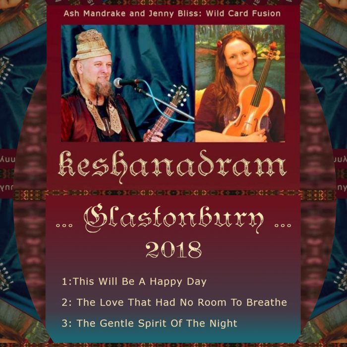 Keshanadram with Jenny Bliss 2019 | Ash Mandrake and Jenny Bliss | Ash ...