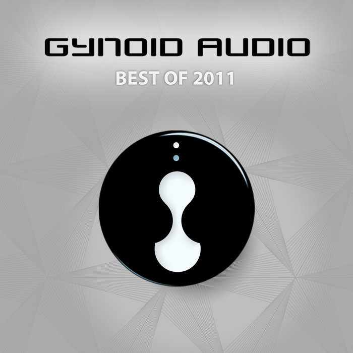 BEST OF 2011 | Gynoid Audio