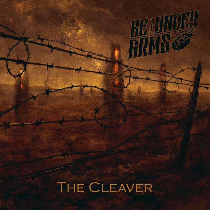 The Cleaver | Be Under Arms