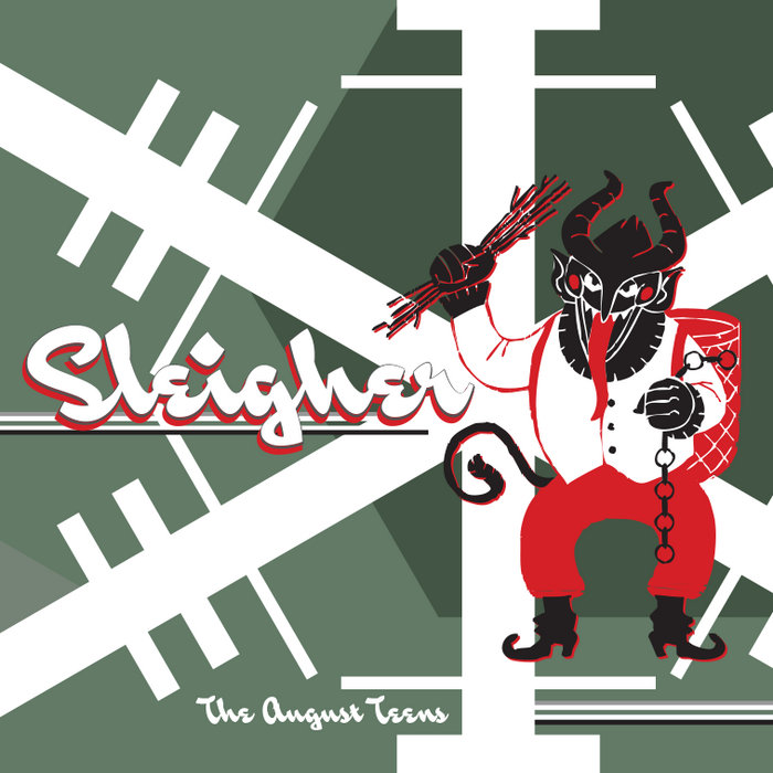 Sleigher | The August Teens