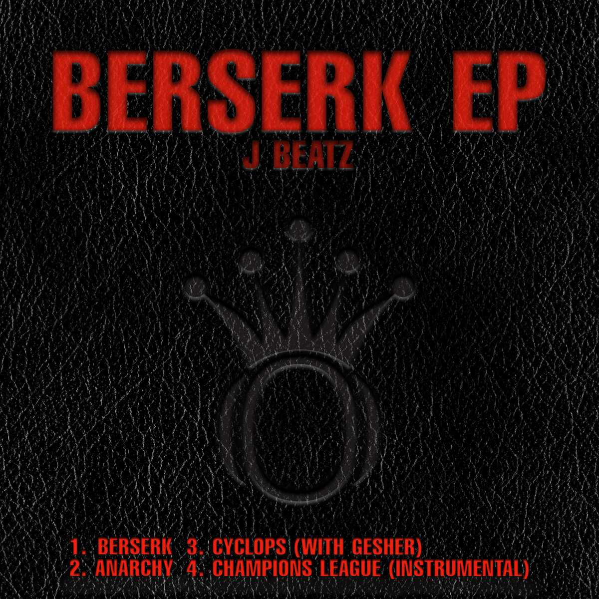 Berserk EP | J Beatz | Crown Jules