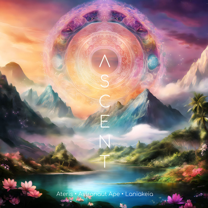 Ascent | Ateris, Astronaut Ape, Laniakeia | Astronaut Ape