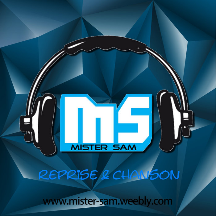 Reprise & Chanson | Mister Sam