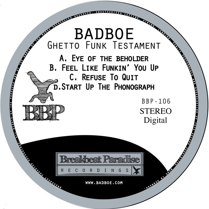 Ghetto Funk Testament | BadboE | Breakbeat Paradise Recordings
