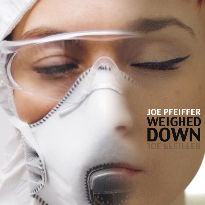 Weighed Down | Joe Pfeiffer