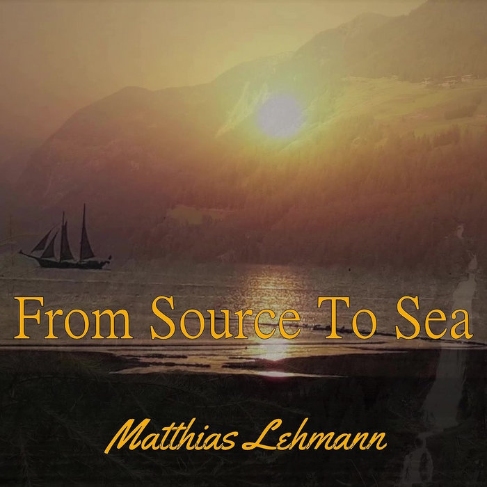 From Source to Sea (Album) | Matthias Lehmann
