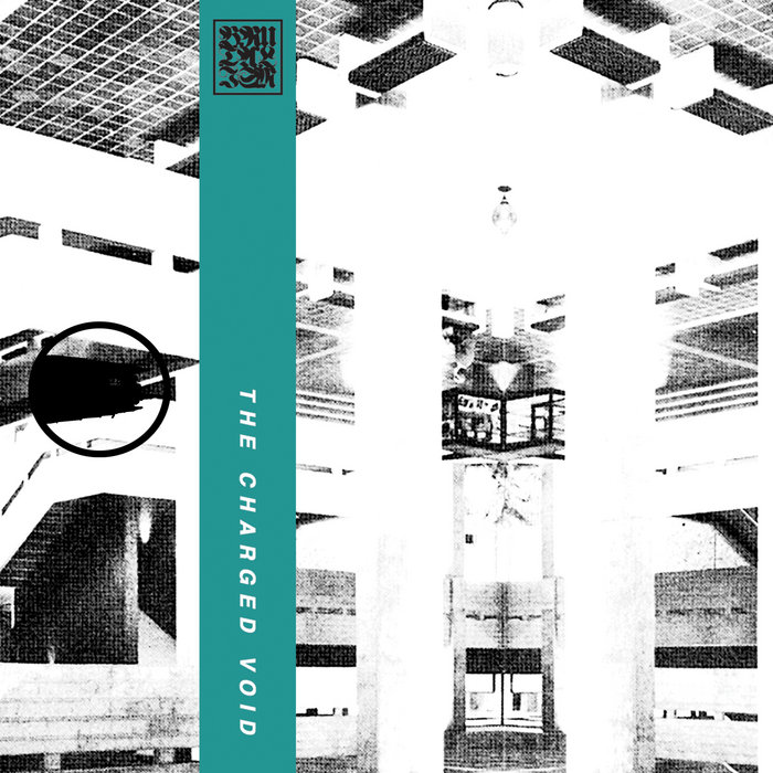 The Charged Void | Brutalism | Cloister Recordings
