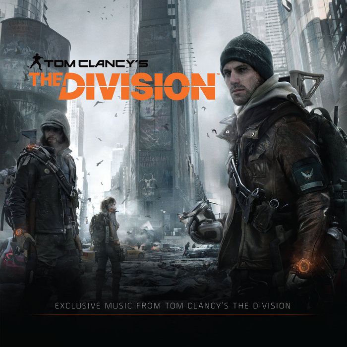 Tom Clancy's The Division: Exclusive Music from Tom Clancy's The ...