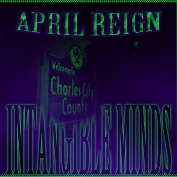 April Reign | Intangible Minds