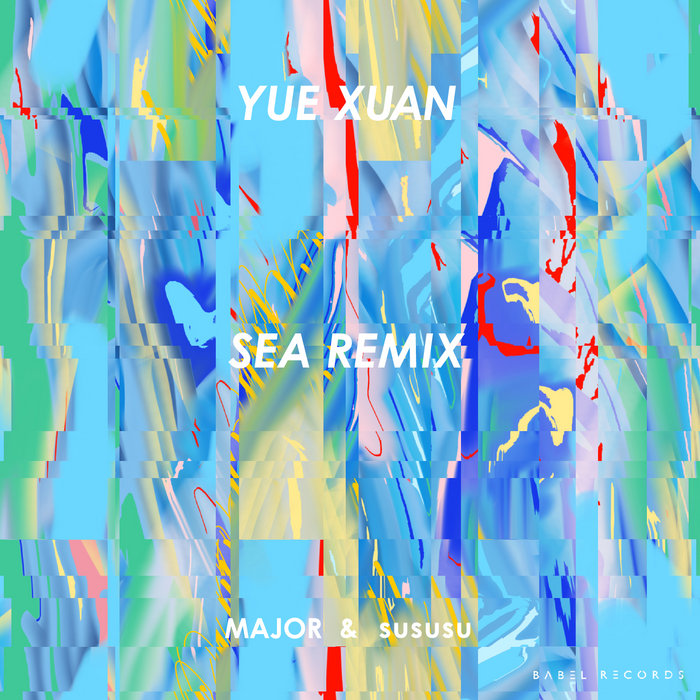 Sea（Remix） | Babel Records