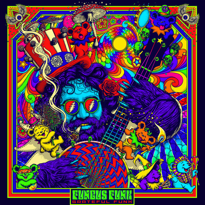 Grateful Funk | Fungus Funk (Sangoma Records) | Sangoma Records